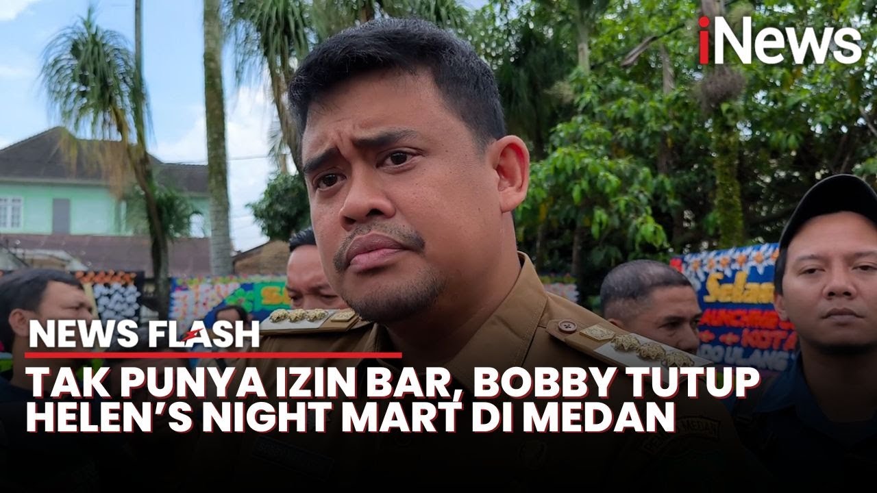 Tak Berizin, Bobby Nasution Tutup Sementara Tempat Hiburan Malam Helen ...