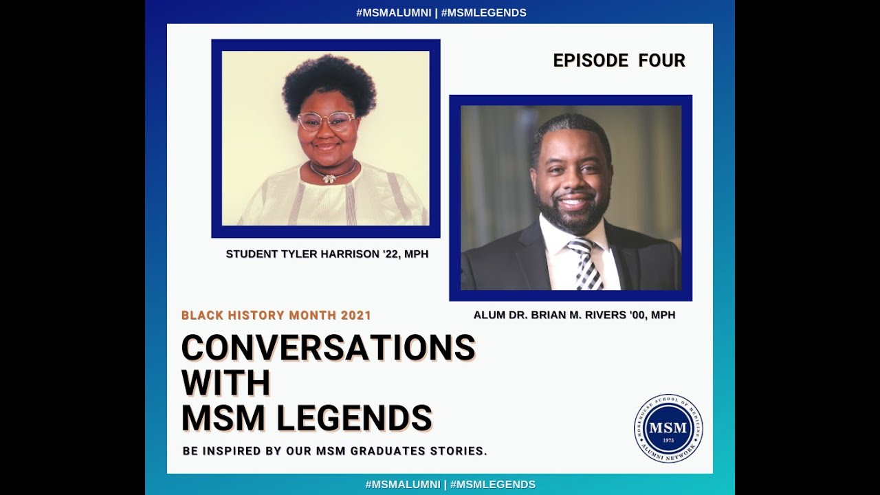 Black History MSM Legends: Conversation with Dr. Brian Rivers '00, MPH ...