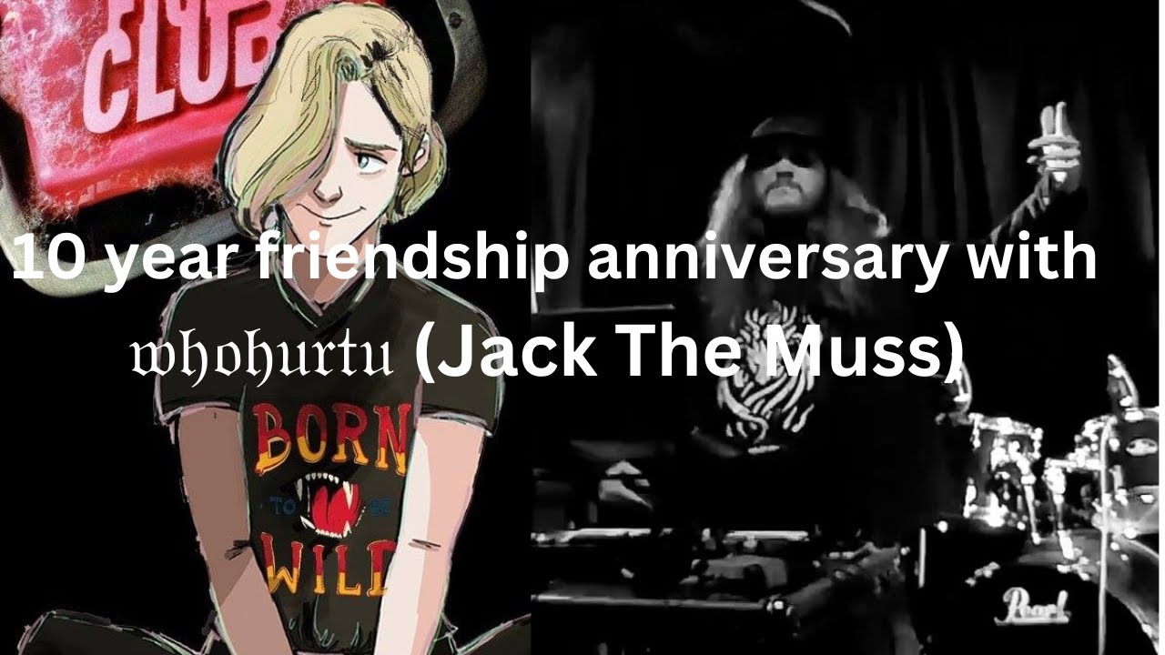 THIS YEAR MARKS MY 10 YEAR FRIENDSHIP WITH JACK THE MUSS - YouTube