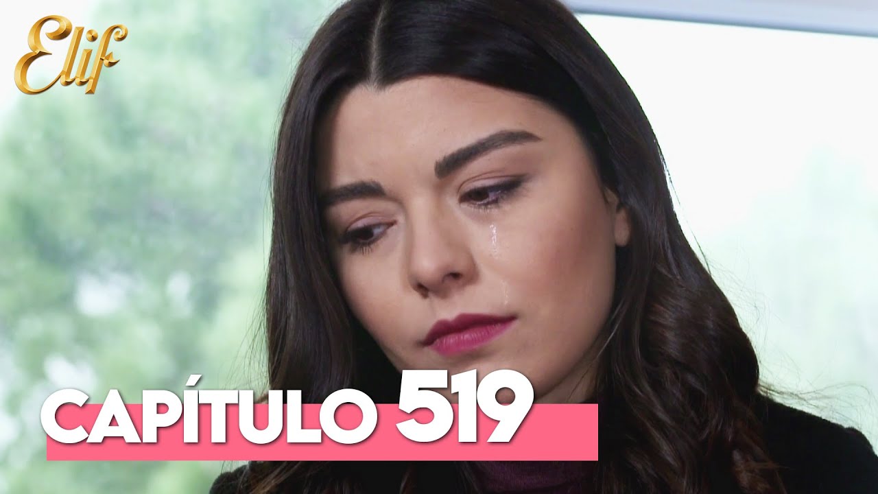 Elif Tercera Temporada Capítulo 519 | Elif Capítulo 519 - YouTube