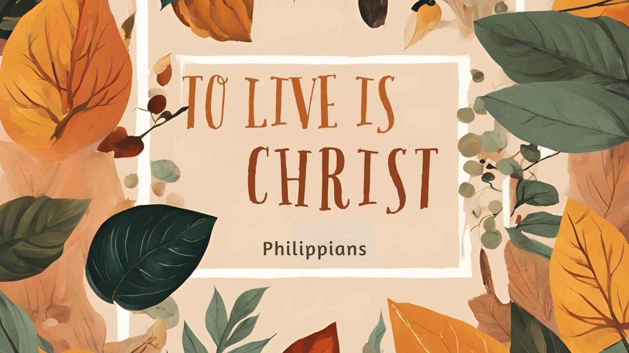 Bethel Youth | To Live is Christ | Philippians 1:1-18 - YouTube