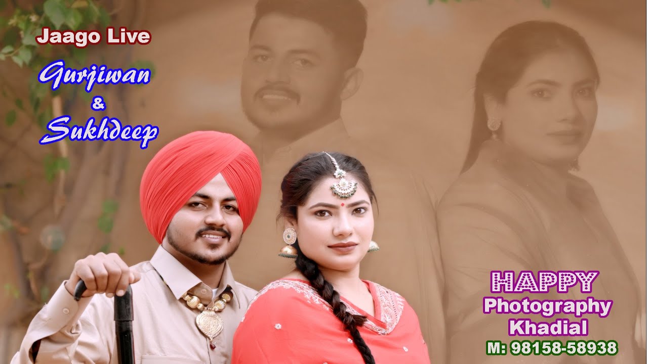 Jaago Live !! GURJIWAN KAUR & SUKHDEEP SINGH !! HAPPY Photography ...