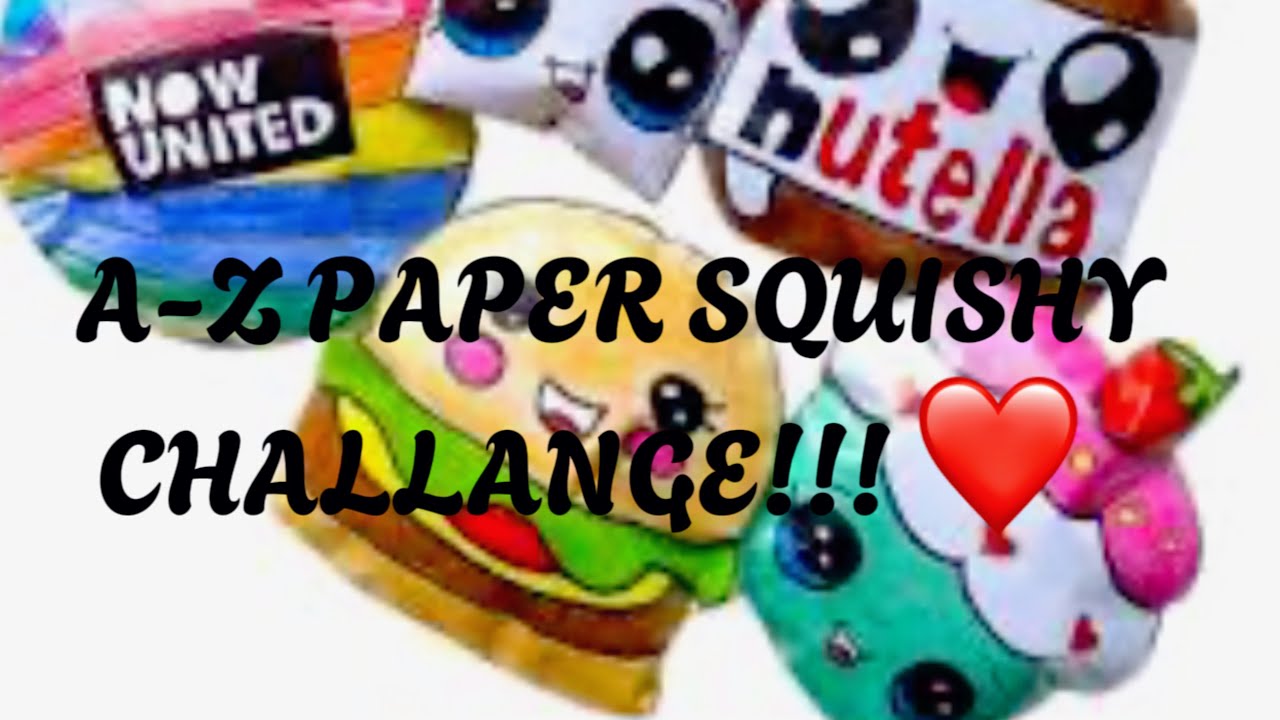 A-Z PAPER SQUISHY CHALLENGE!!! ️ - YouTube