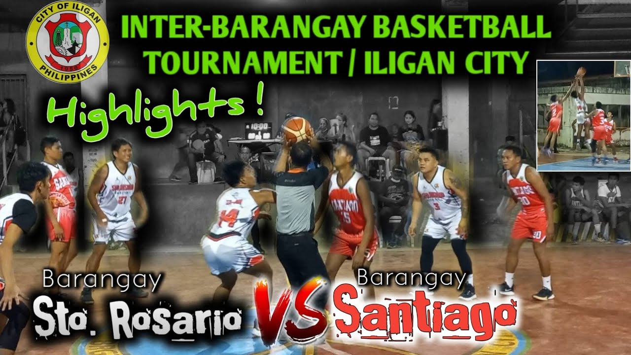 STO. ROSARIO VS. SANTIAGO / INTER-BARANGAY BASKETBALL TOURNAMENT ...