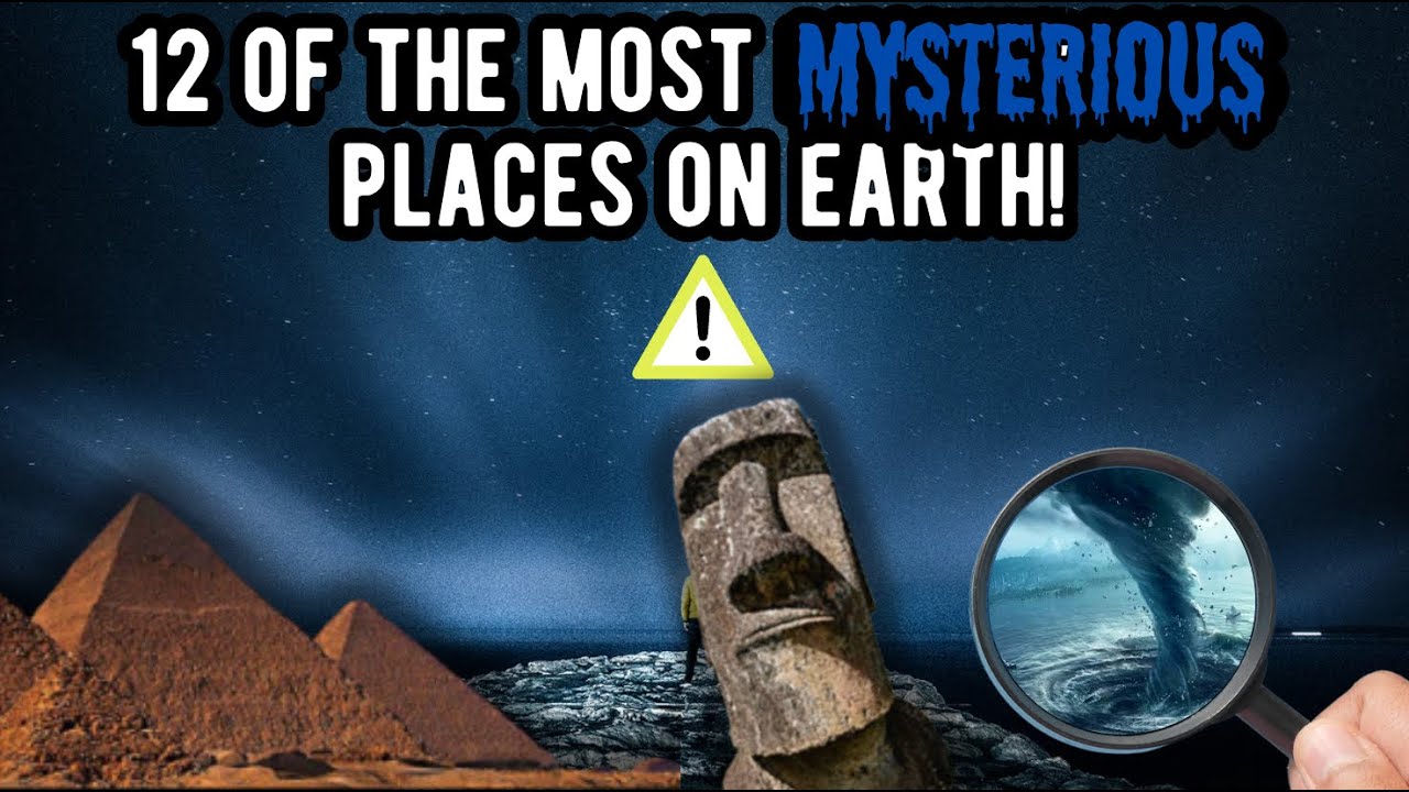12 of the most MYSTERIOUS places on earth... - YouTube