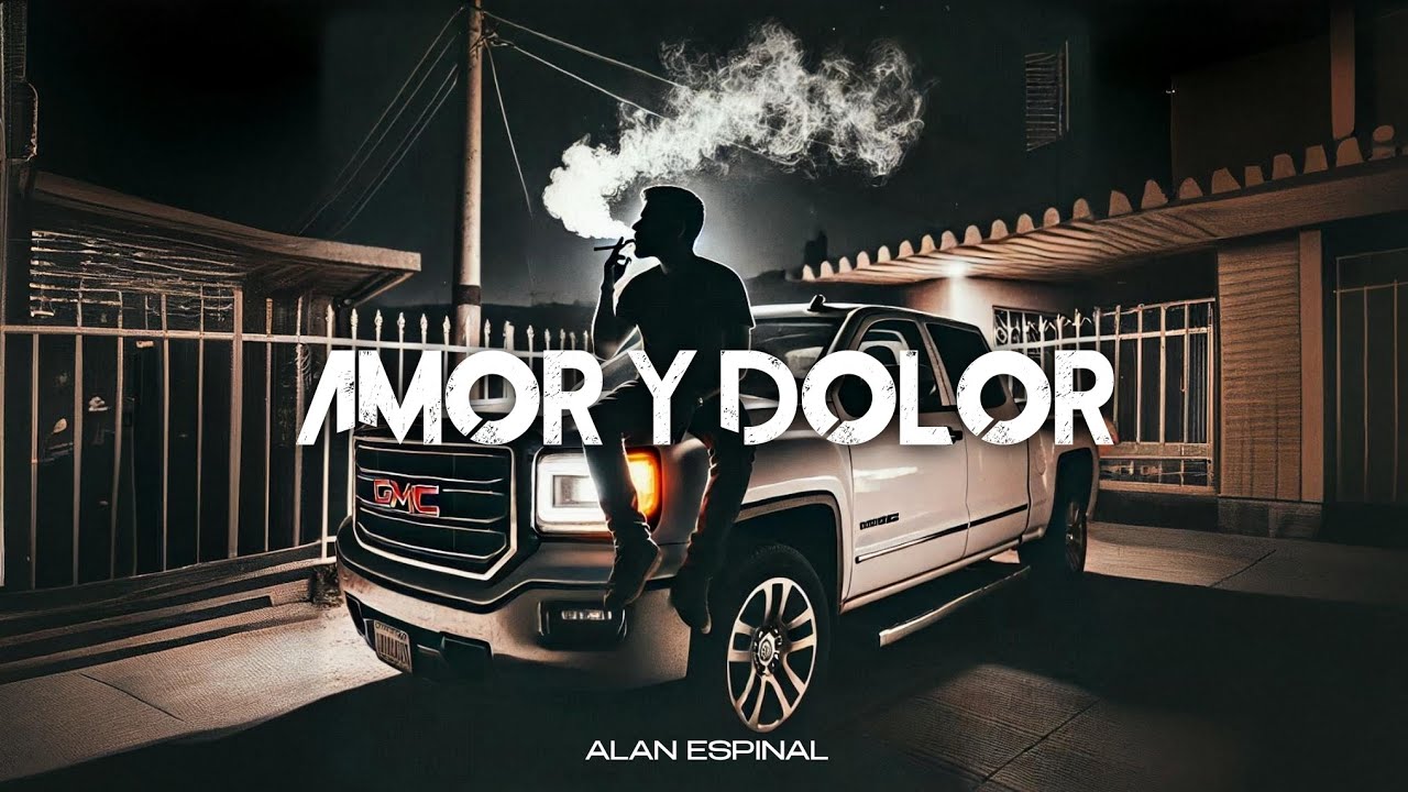 Amor Y Dolor - Alan Espinal | Regional Mexicano 2025 - YouTube