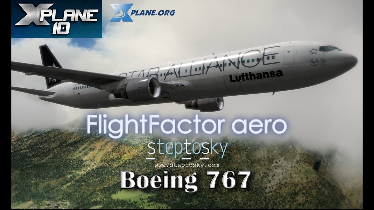 FlightFactor & StepToSky Boeing 767 for X-plane 10 - YouTube