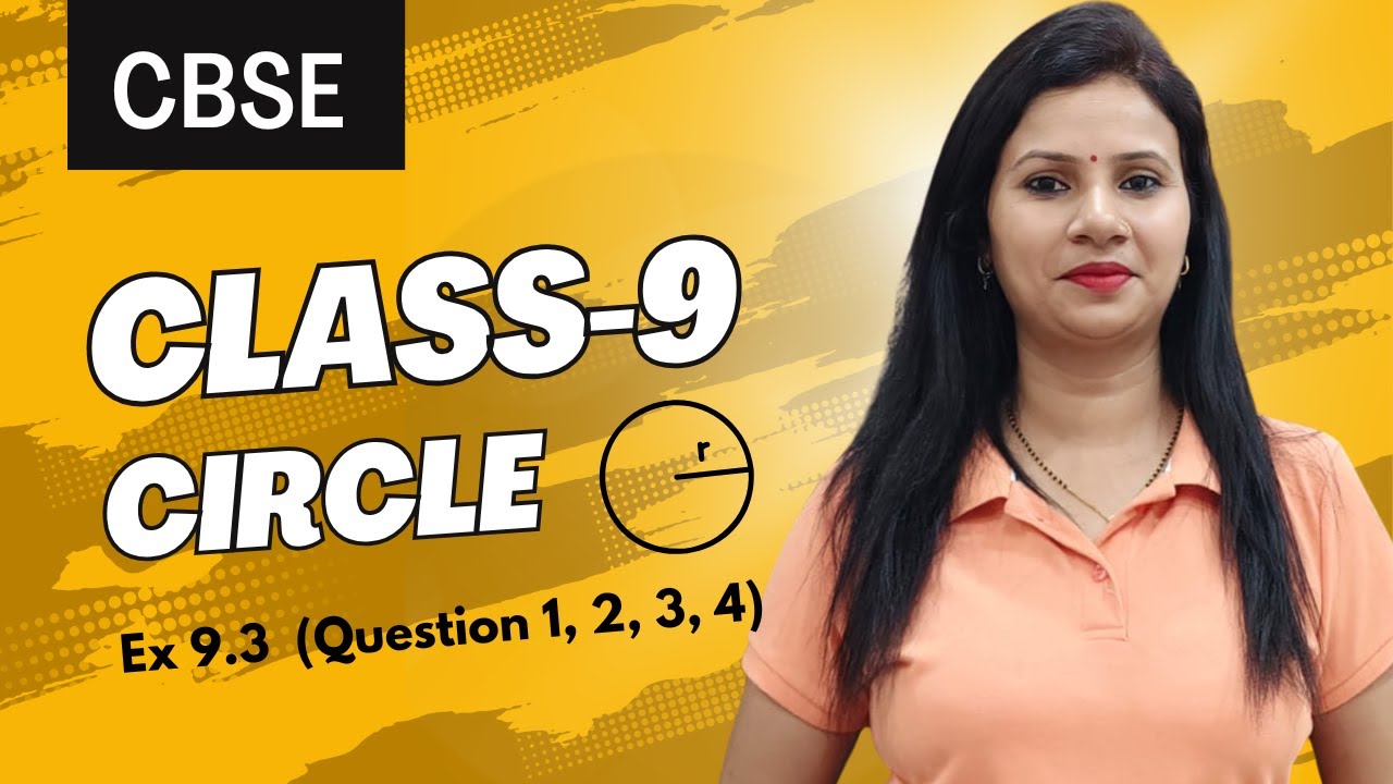 Circle | Class 9 Chapter 9 Exercise 9.3 | New NCERT Book - YouTube