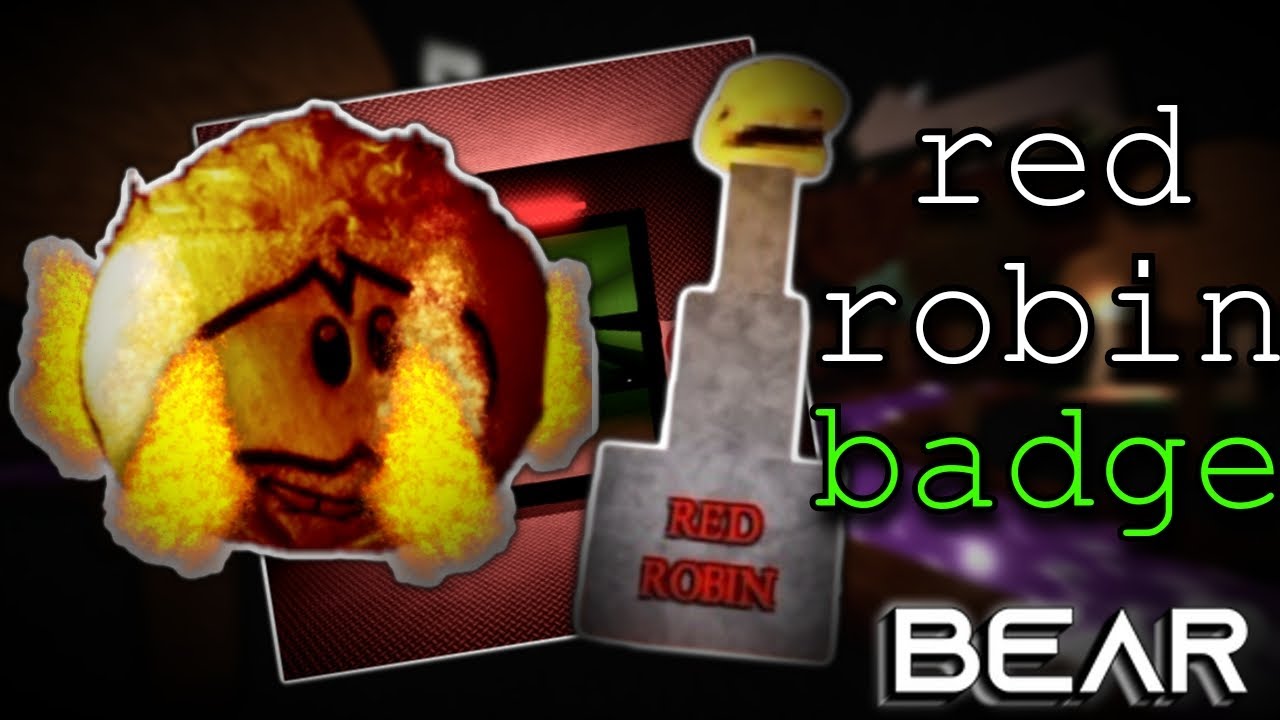 Red Robin Event - A Summary | BEAR (Alpha) - YouTube