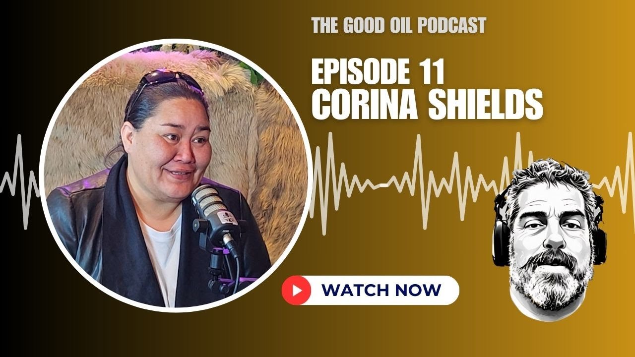 The Good Oil Podcast - Episode 11 - Corina Shields - YouTube