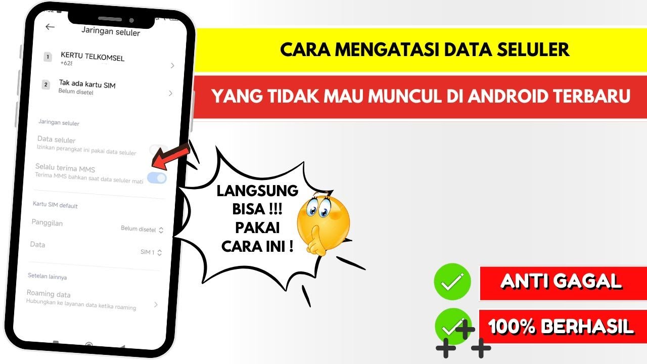 Cara Mengatasi Data Seluler yang Tidak mau Muncul di Android Terbaru ...