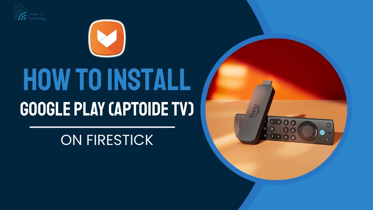How to Install Google Play Store & Aptoide TV on FireStick (2025 Guide ...