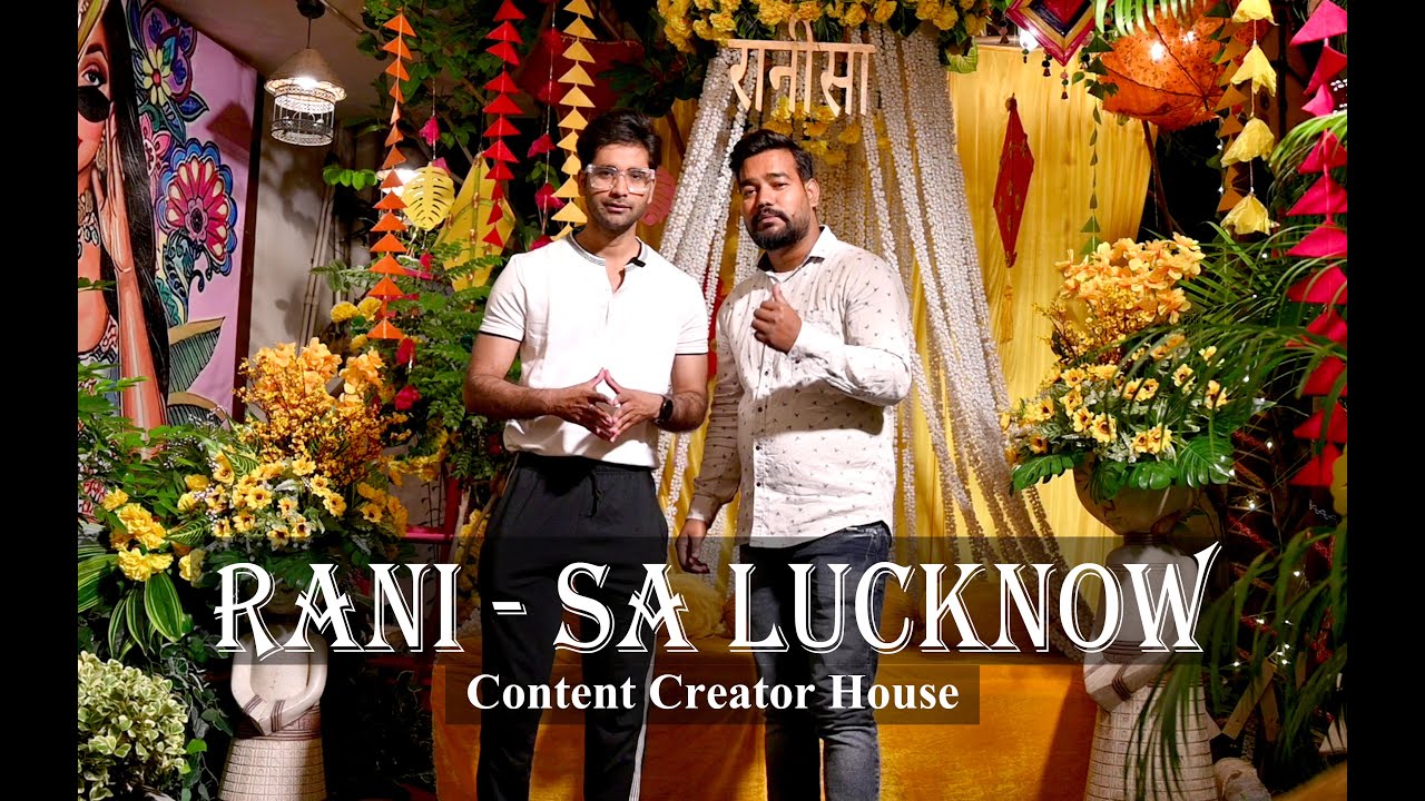 RANI SA LUCKNOW | Content Creator House | Mahanagar Sector B (C-340) - YouTube