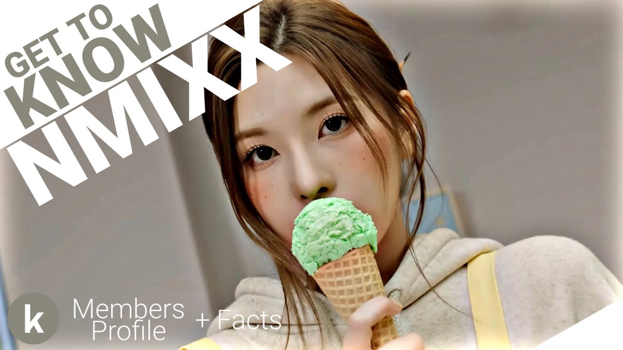 NMIXX (엔믹스) Members Profile + Facts (Birth Names, Positions etc ...