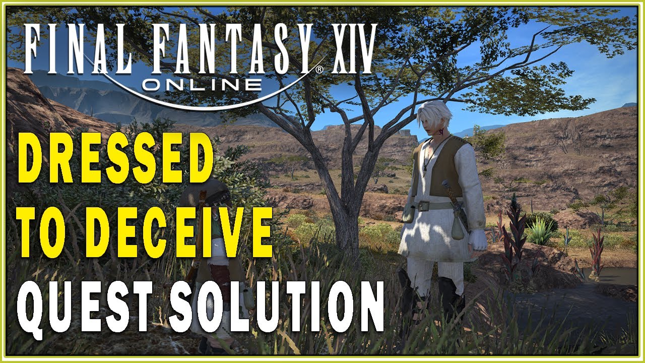 FINAL FANTASY XIV - Dressed to Deceive Quest Solution | FFXIV How to ...