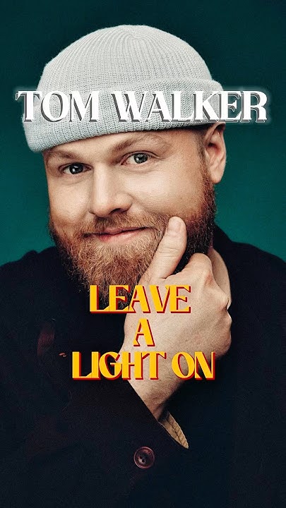 Tom Walker - Leave a Light On - YouTube