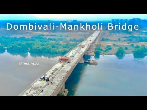 DOMBIVALI MANKHOLI BRIDGE l Work status l Opening soon for public. - YouTube