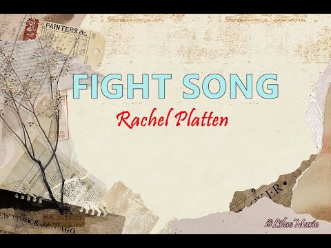 FIGHT SONG - RACHEL PLATTEN 'Lyrics' - YouTube