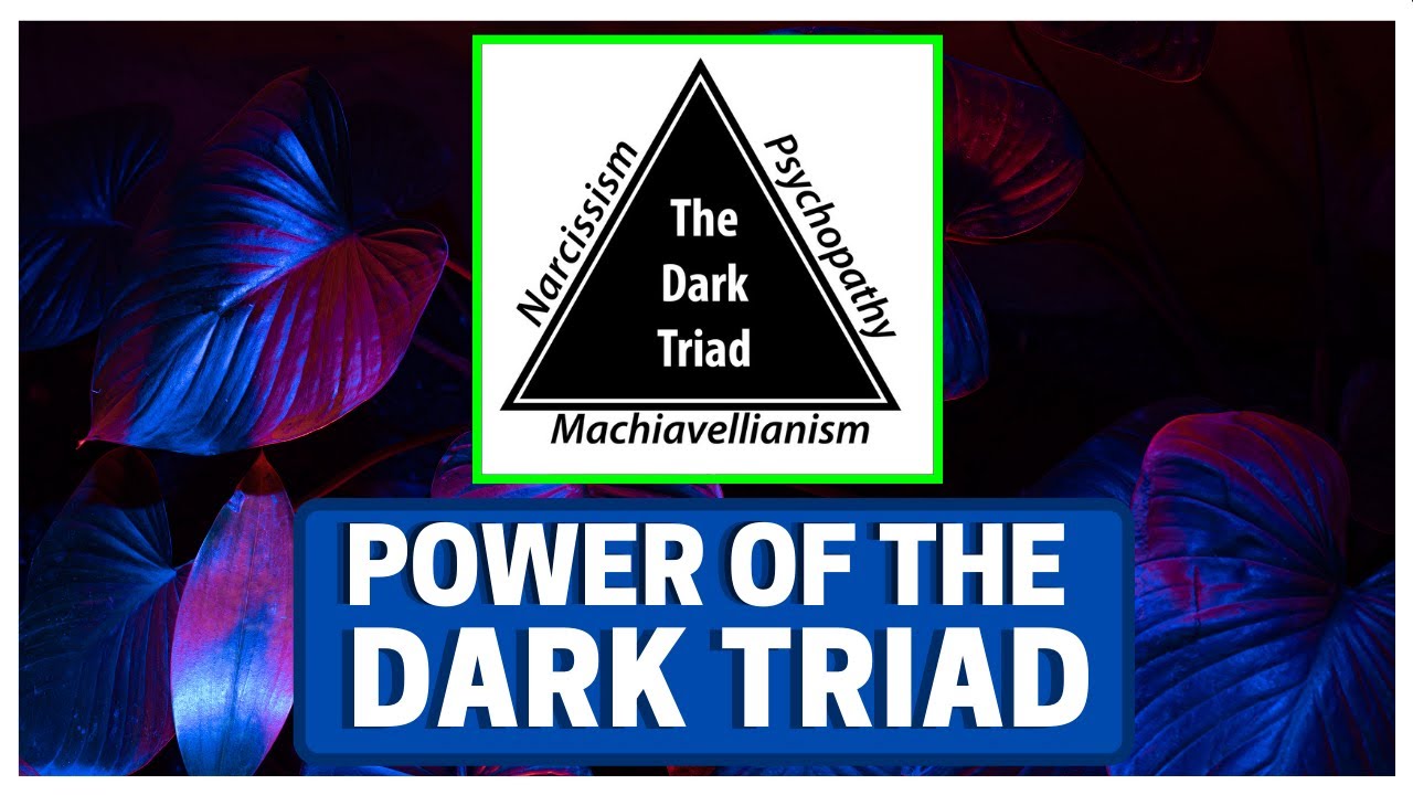 The Power Behind The Dark Triad Mindset - YouTube
