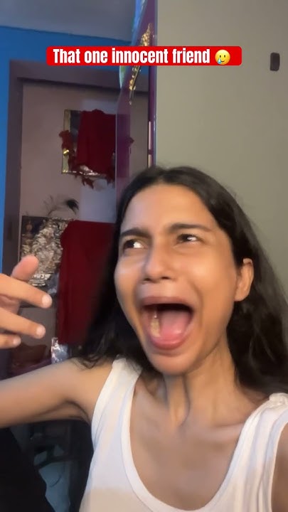 That One Innocent Friend Relatablecontent Funny Comedy