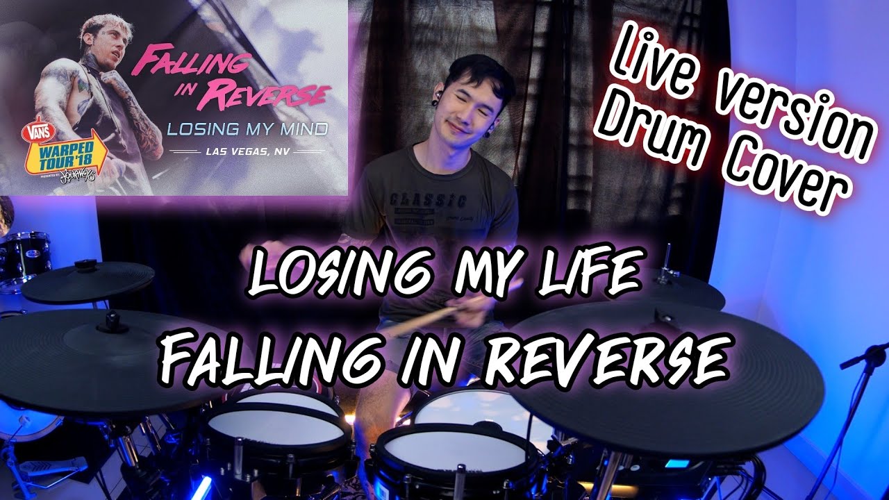 Falling In Reverse - "Losing My Life" LIVE! Ver. | Drum Cover | PrinT ...