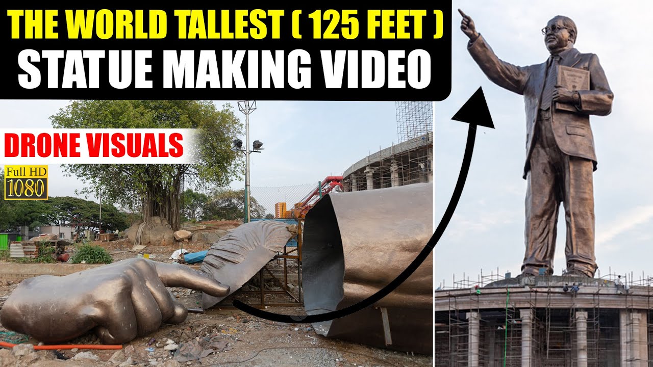 World's Largest 125 Feet Dr BR Ambedkar Statue MAKING Video & Drone ...