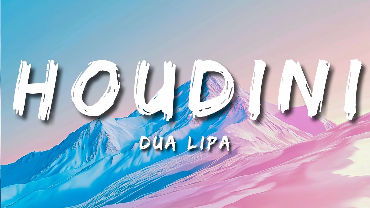 Dua Lipa - Houdini [Lyrics] - YouTube