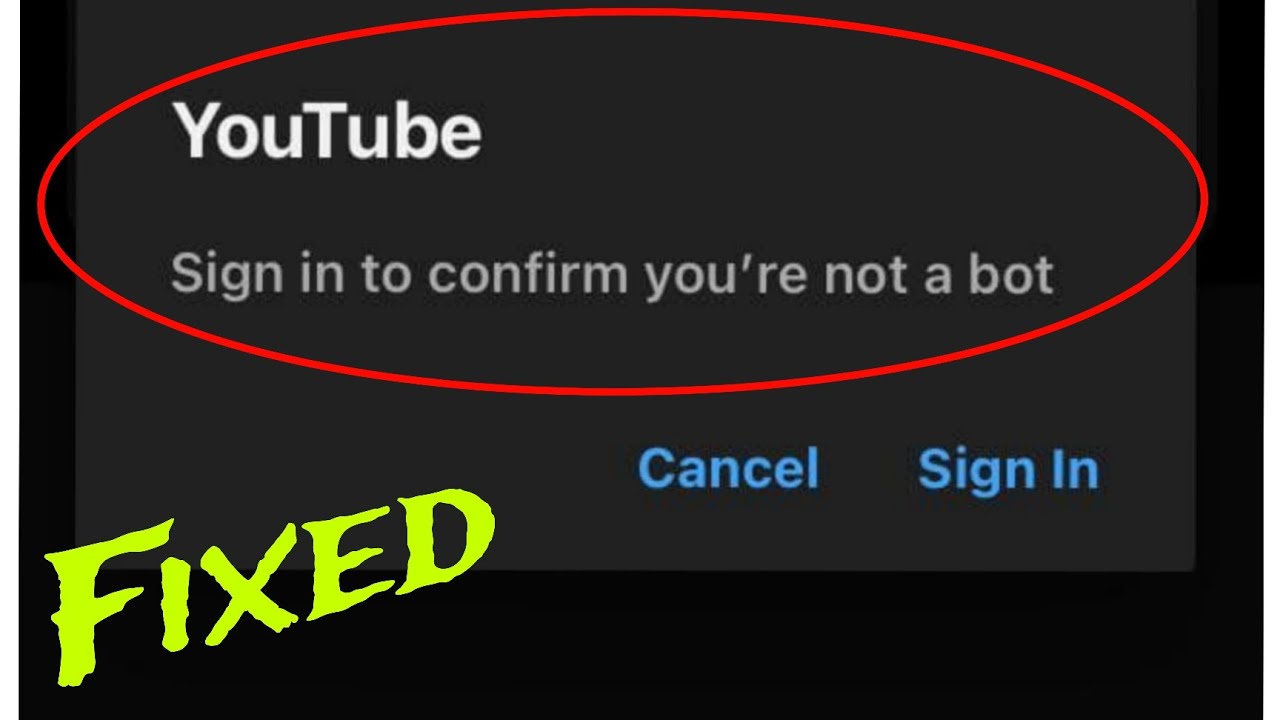 YouTube Sign in to confirm you're not a bot problem fixed - YouTube