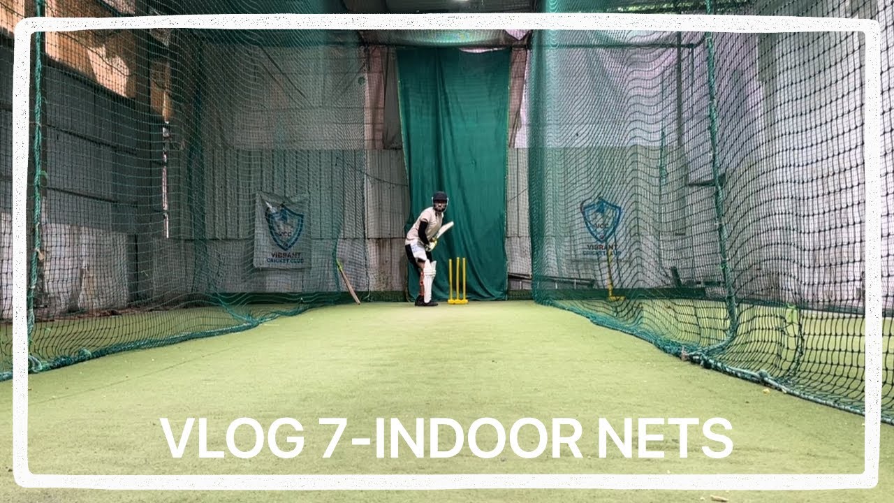 Vlog -7 - Indoor Nets Practice Session at Vibrant Cricket Club ...