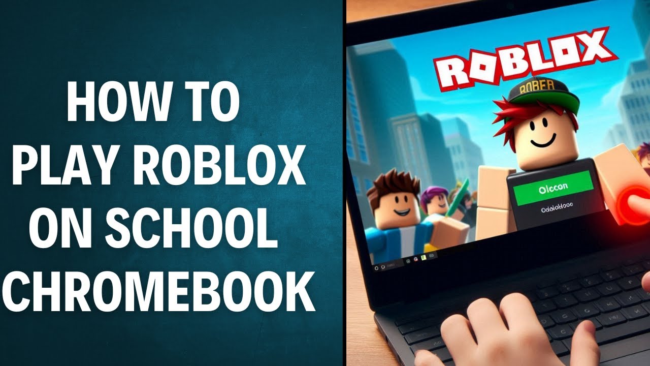 2024 Guide: How to PLAY Roblox on a School Chromebook! ( Access Roblox ...