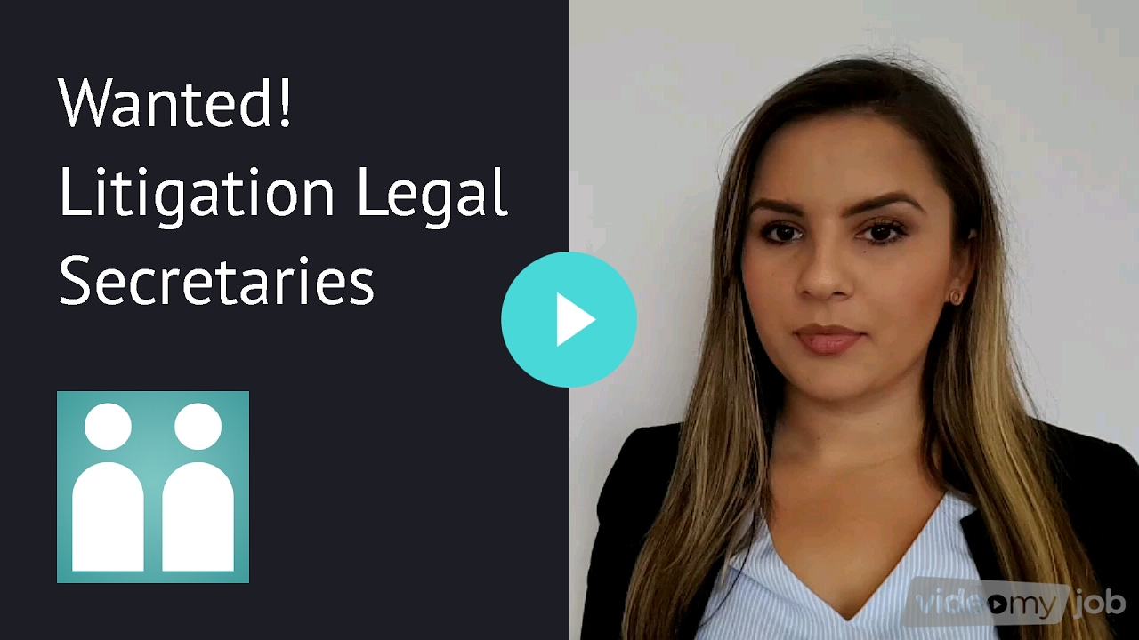 Wanted! Litigation Legal Secretaries - YouTube