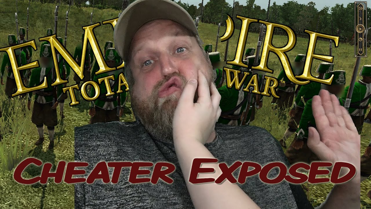 Cheater Exposed Empire Total War Money Cheat Cheating Scoundrel - YouTube