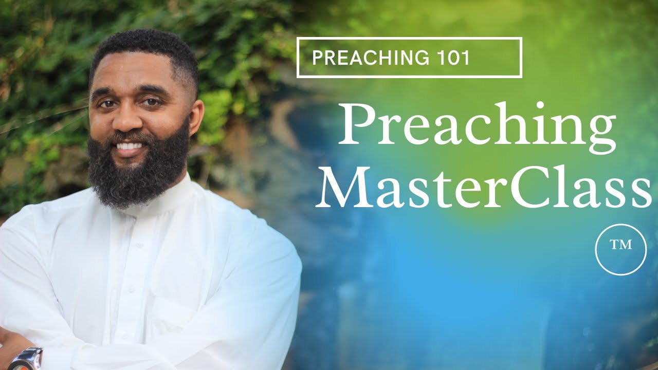 🙏 How To Preach And Write A Sermon Preaching MasterClass 101 - Part 1 - YouTube