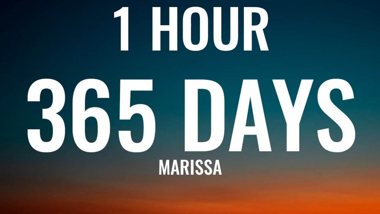 Marissa - 365 Days [1HOUR/Lyrics] ft. EMO (From 365 Days: This Day ...