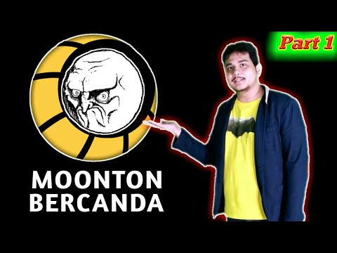 MOONTON BERCANDA...!!!!!!!!! part 1 - YouTube