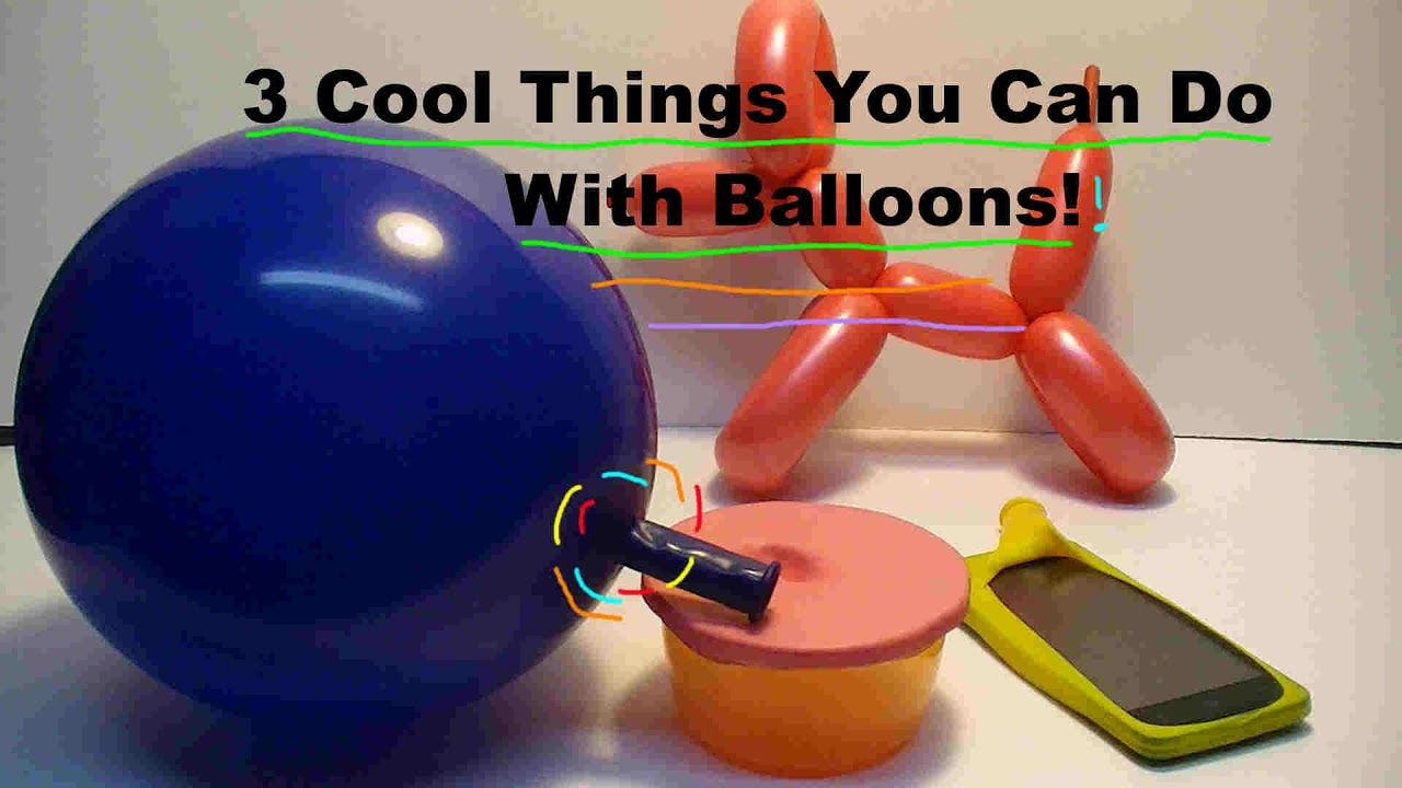 3 Cool Things You Can Do With Balloons - YouTube