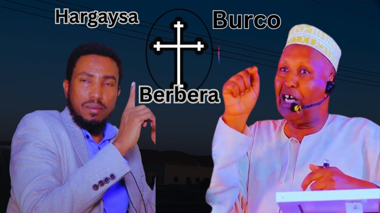 "Dadka Diinta Kabaxay Sanadkii Tagay Hargaysa Burco & Berber Tiradoda ...