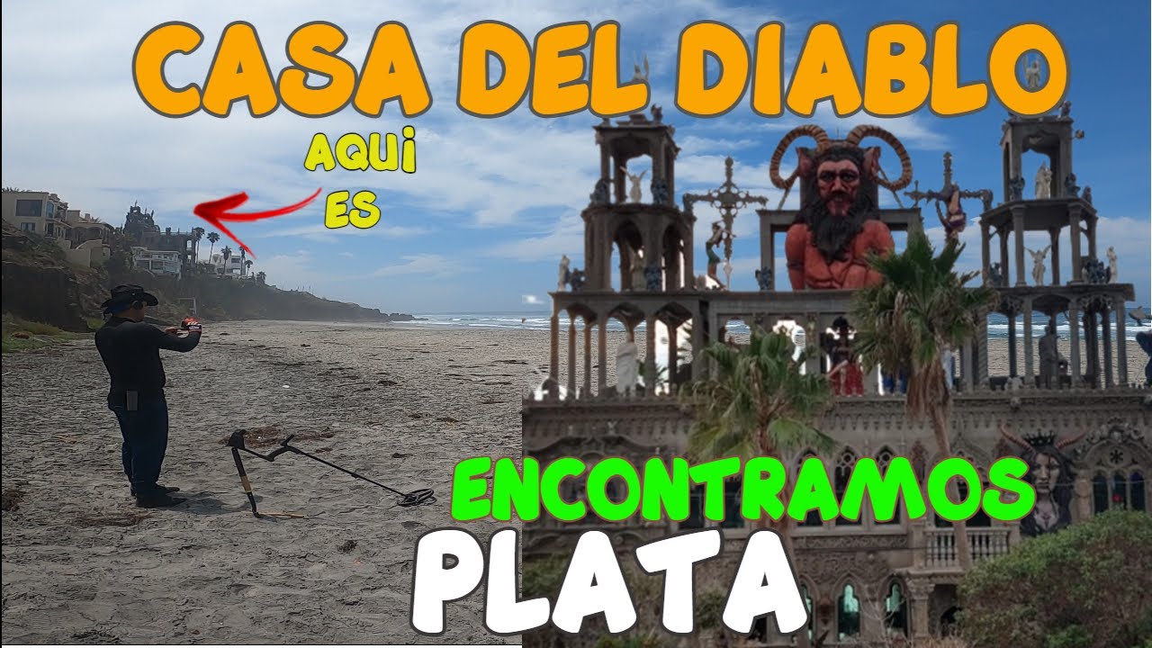 ENCONTRAMOS PLATA EN LA CASA DEL DIABLO EN ENSENADA BAJA CALIFORNIA ...