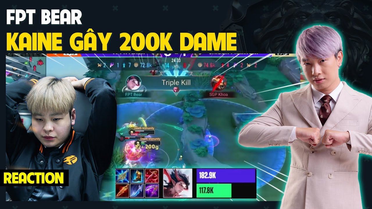 [REACTION] SGP VS FPT - CON KAINE GÂY 200K DAME TRONG TAY FPT BEAR ...