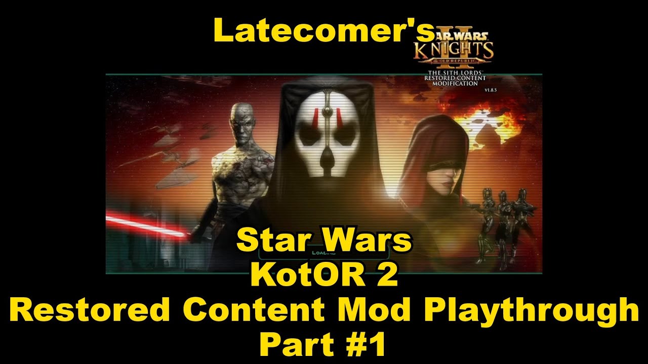 Star Wars: KotOR 2 Restored Content Mod Playthrough No Commentary #1 ...
