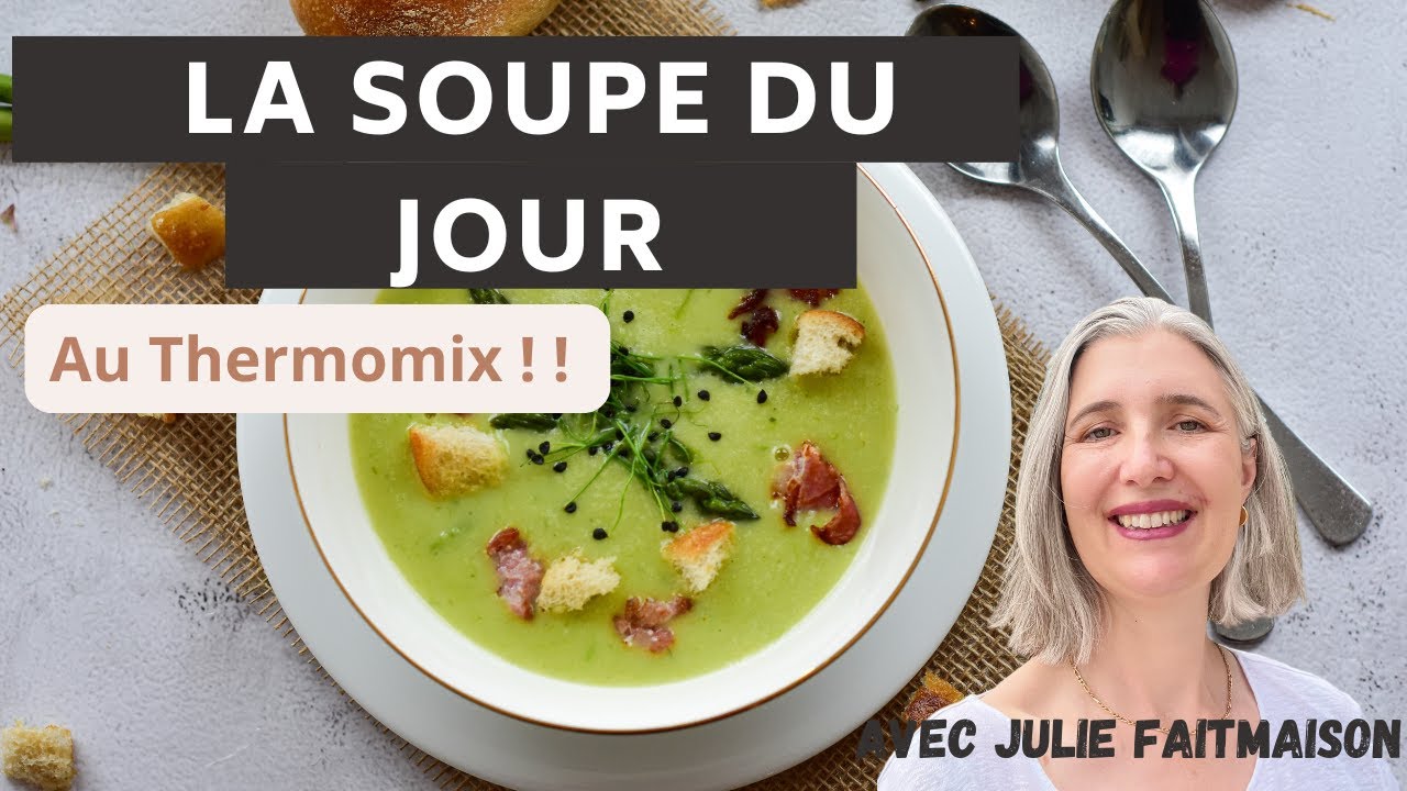 La soupe du jour facile au Thermomix - YouTube