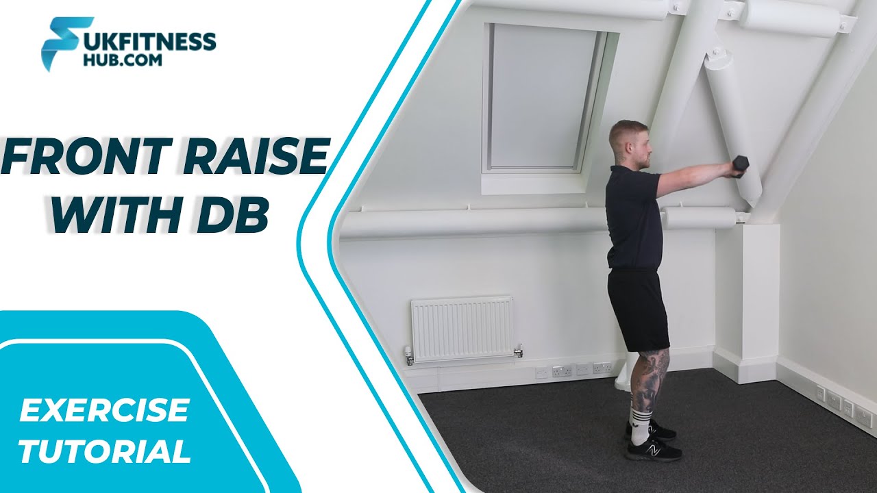 Exercise Tutorial: Front Raise With DB - YouTube