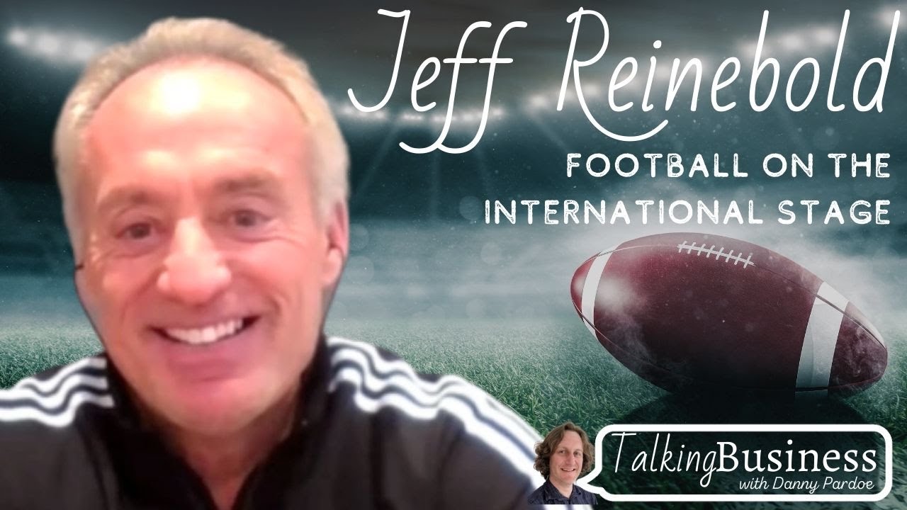Talking Business Ep. 10 - Jeff Reinebold Talks American Football, Life ...