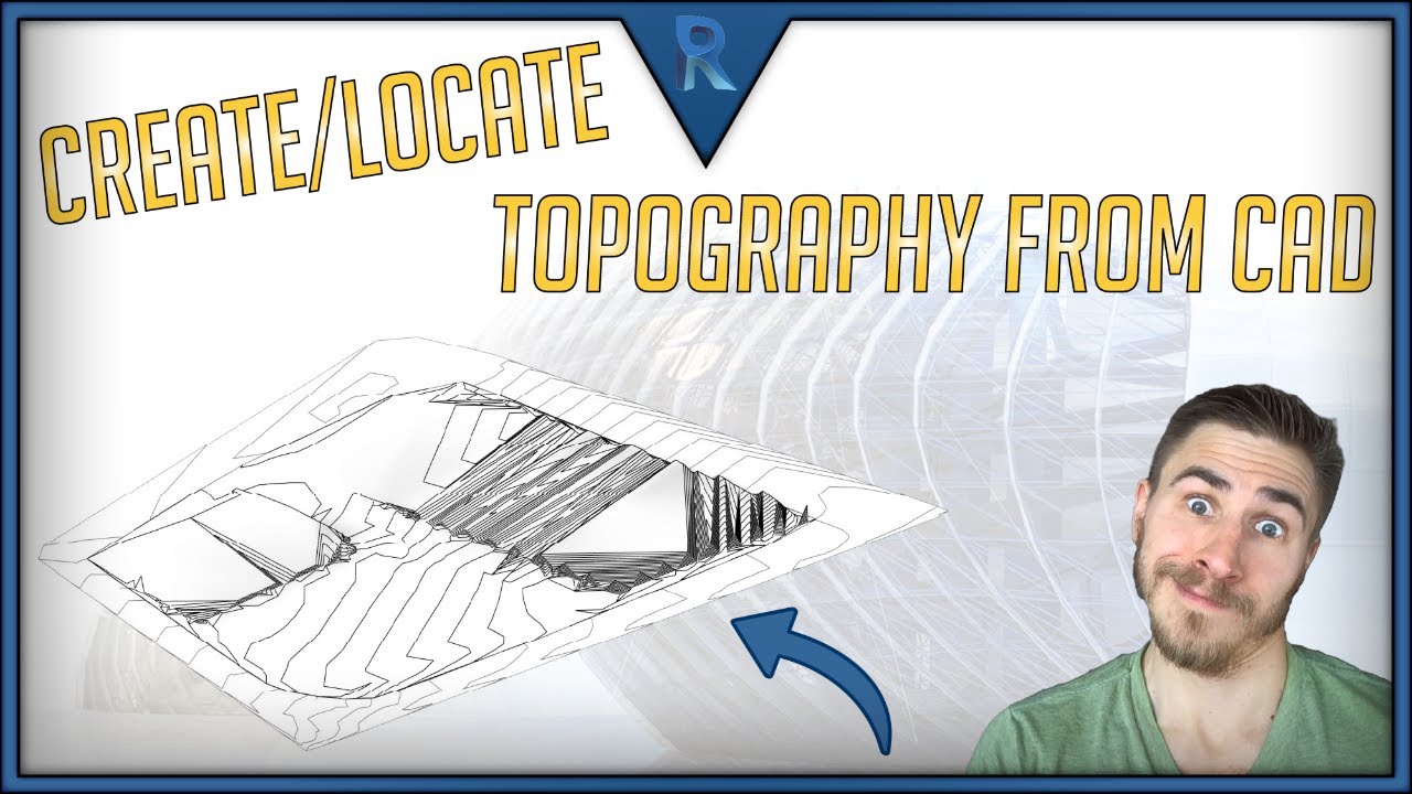Create/Locate Topography with CAD File | Revit - YouTube
