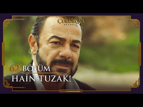 Fekeli ve Çetin'e hain tuzak! - Bir Zamanlar Çukurova 62. Bölüm