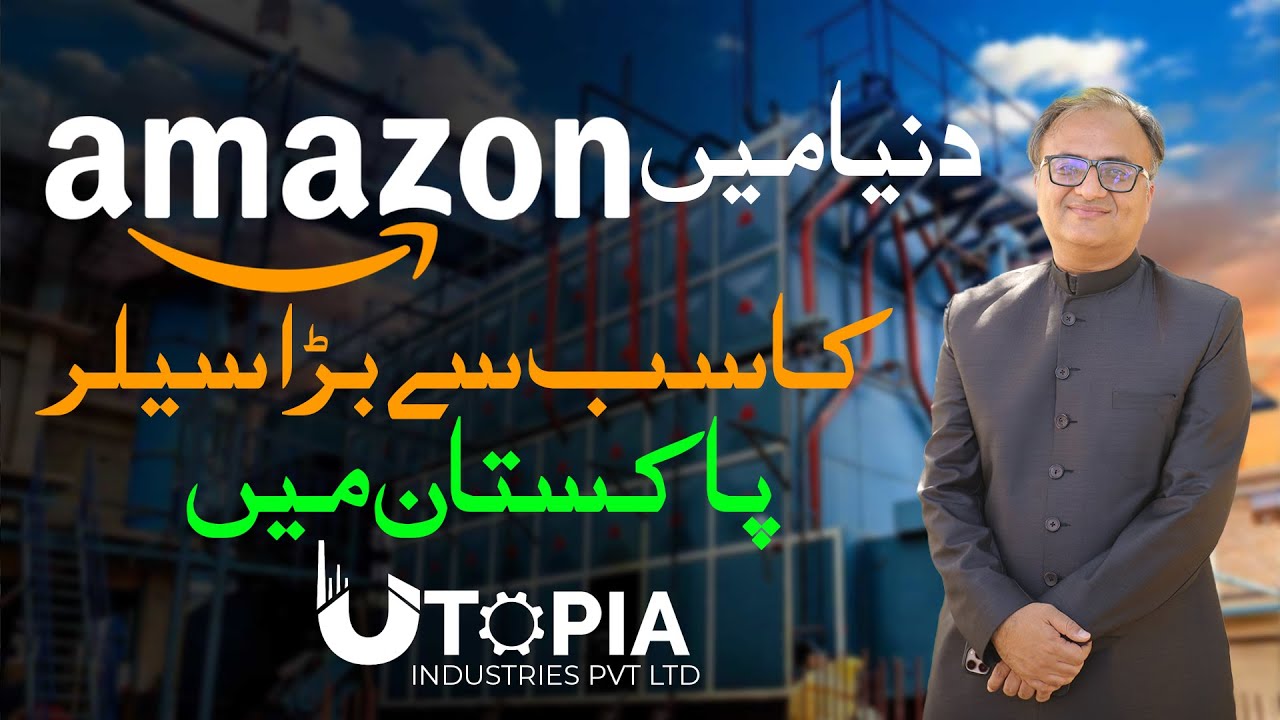 Pakistan's Global Commerce Titan: Meet Amazon's Top Seller, Utopia ...