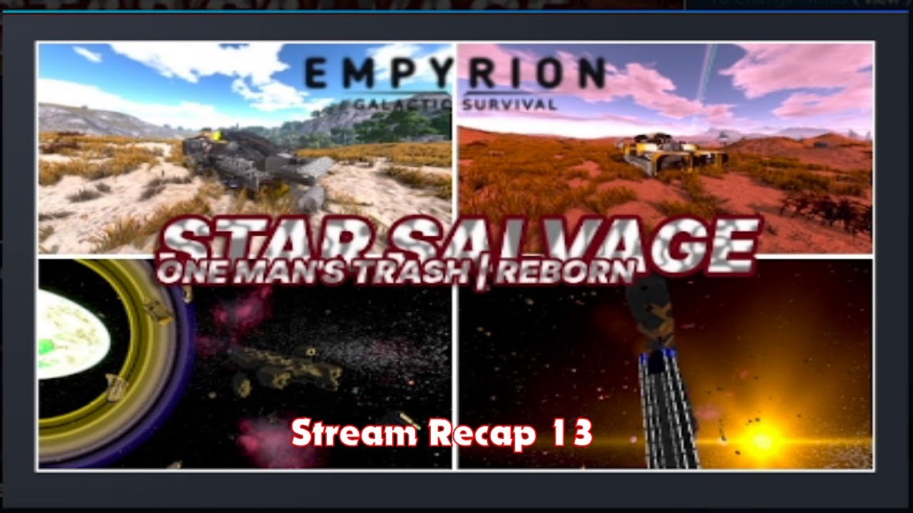 Empyrion-Glalactic Survival | Star Salvage Reborn | Stream update 13 - YouTube