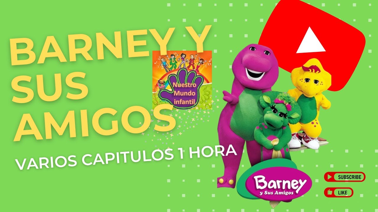 Barney y sus amigos - capítulos en español 1 hora - YouTube