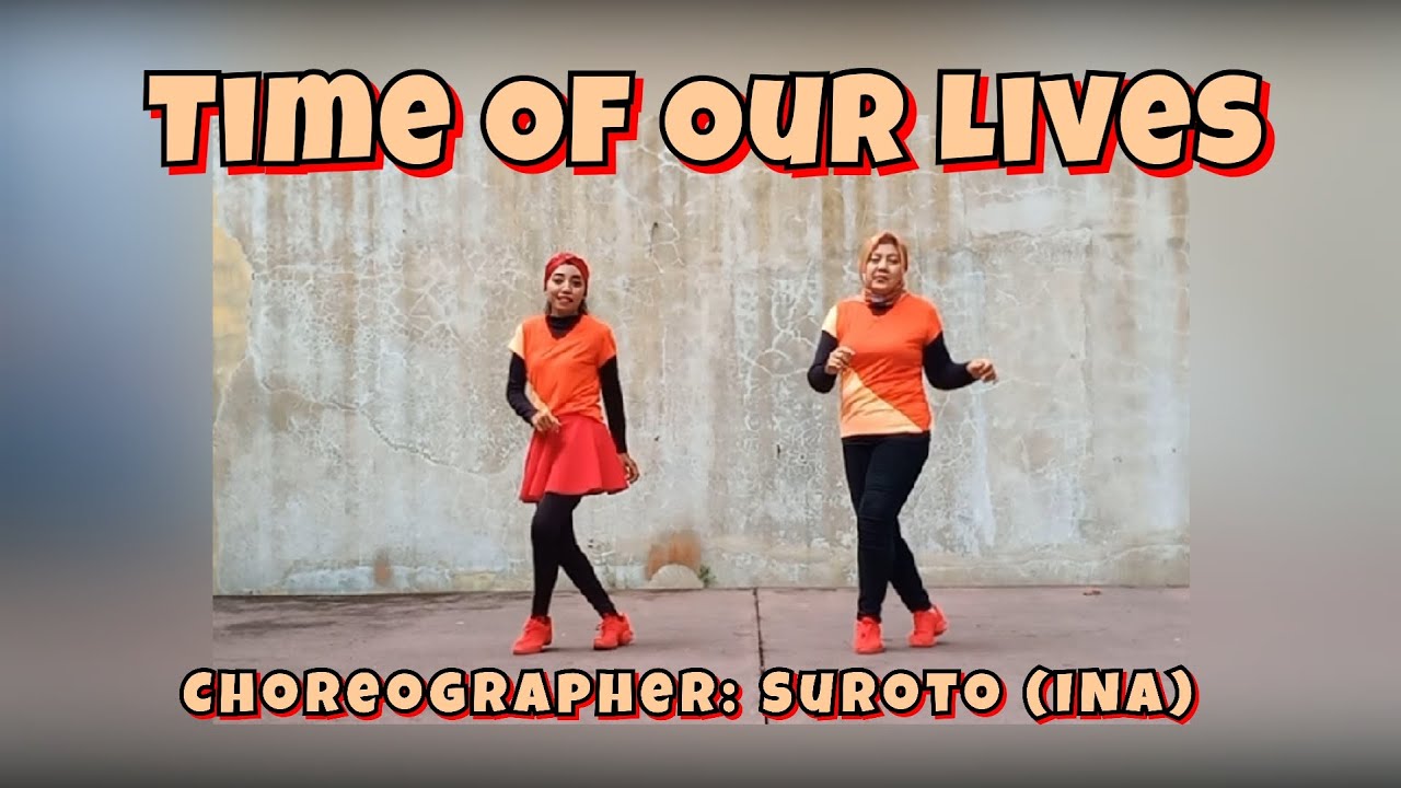 TIME OF OUR LIVES (FIFA WORLDCUP QATAR2022) || Line Dance || Phrased ...