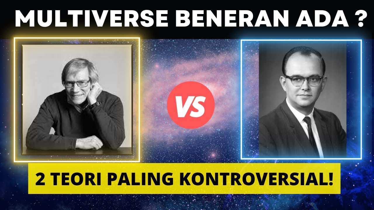 Apakah Multiverse Benar-benar Ada? Many World Interpretation vs Bubble ...